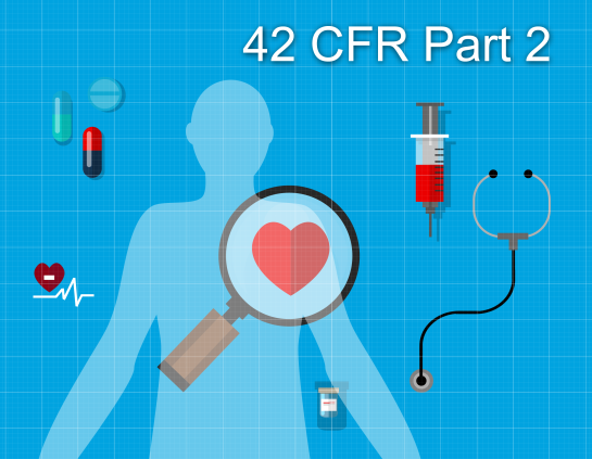 The Opioid Crisis and Why The Updates To 42 CFR Part 2 Matter